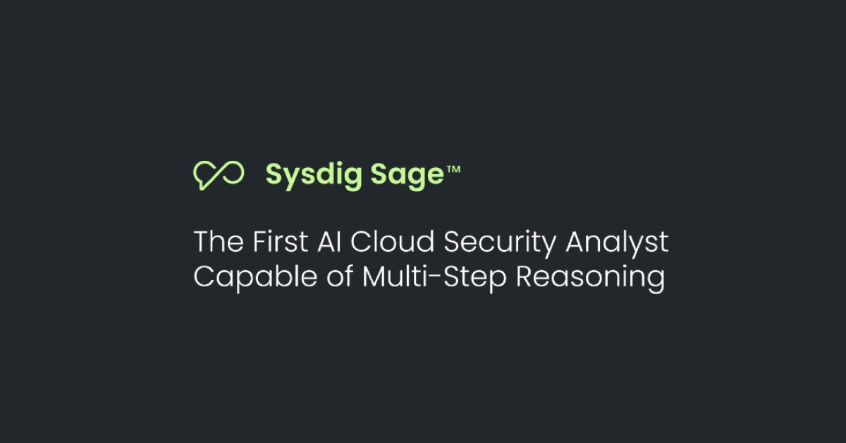 Sysdig Sage: The First AI Cloud Security Analyst Sysdig Sage: The First AI Cloud Security Analyst